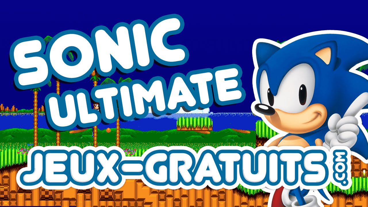 Sonic Ultimate Jeu Gratuit En Ligne Sur Jeux Gratuits Youtube
