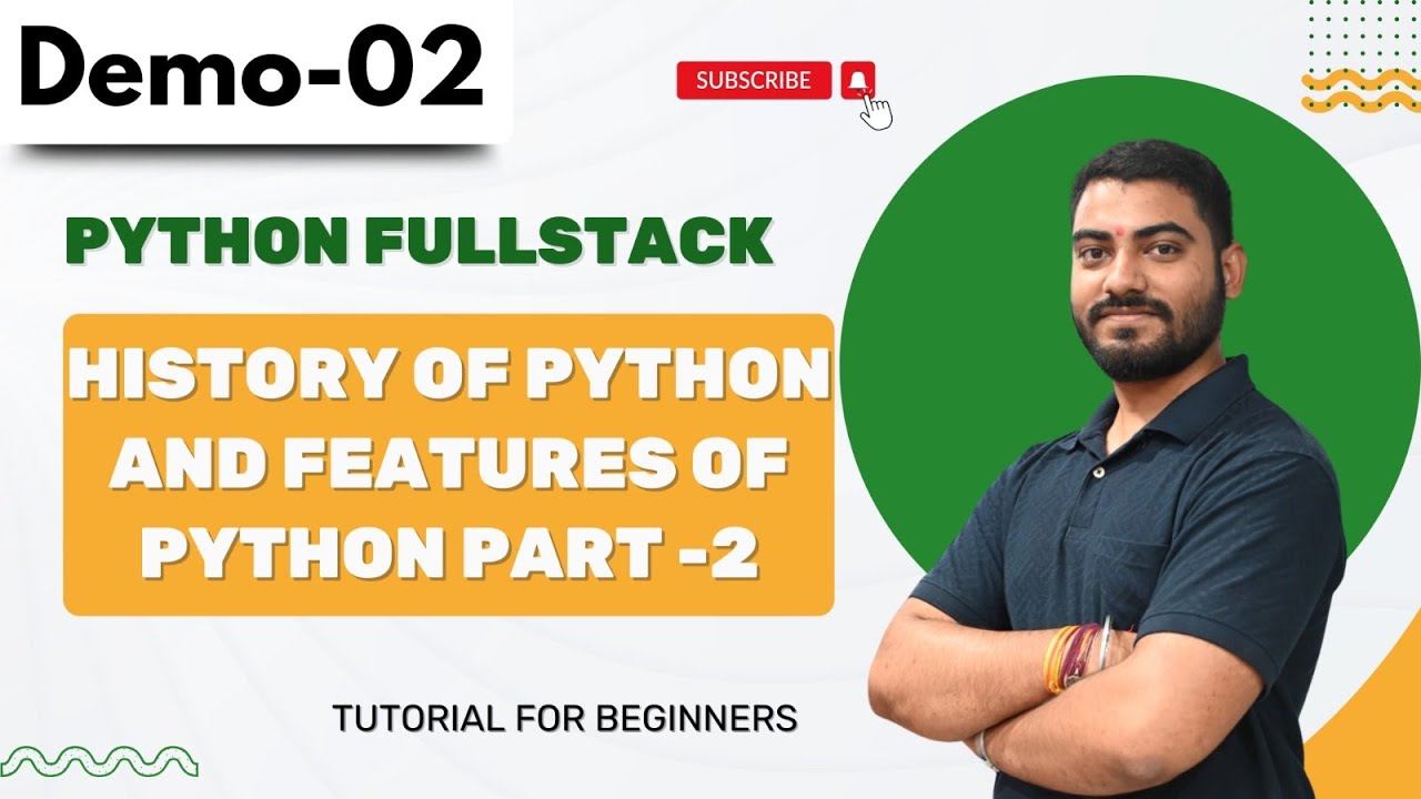 Python Fullstack Demo 02 History Of Python And Features Of Python