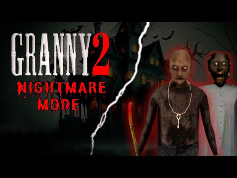 Granny Chapter 2 Extreme Nightmare Mode Youtube