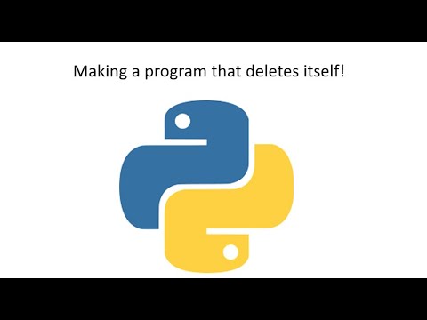How To Make A Program That Deletes Itself In Python Tutorial Youtube
