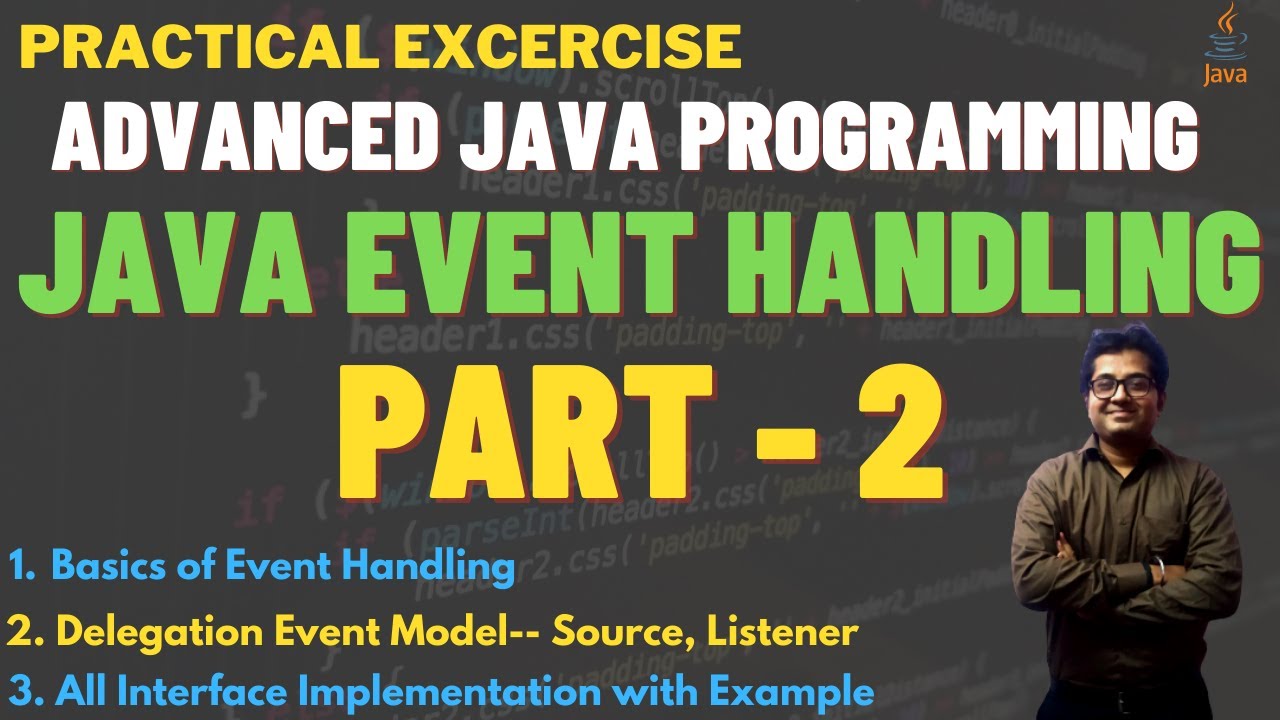 Event Handling In Java Delegation Event Model Event Classes Java