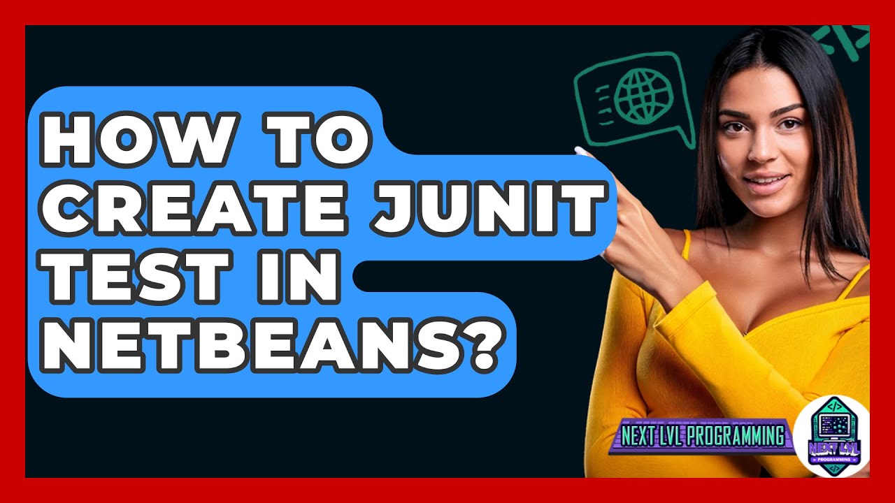 How To Create Junit Test In Netbeans Next Lvl Programming Youtube