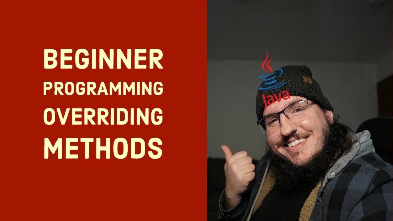 Beginner Java Overriding Methods Youtube
