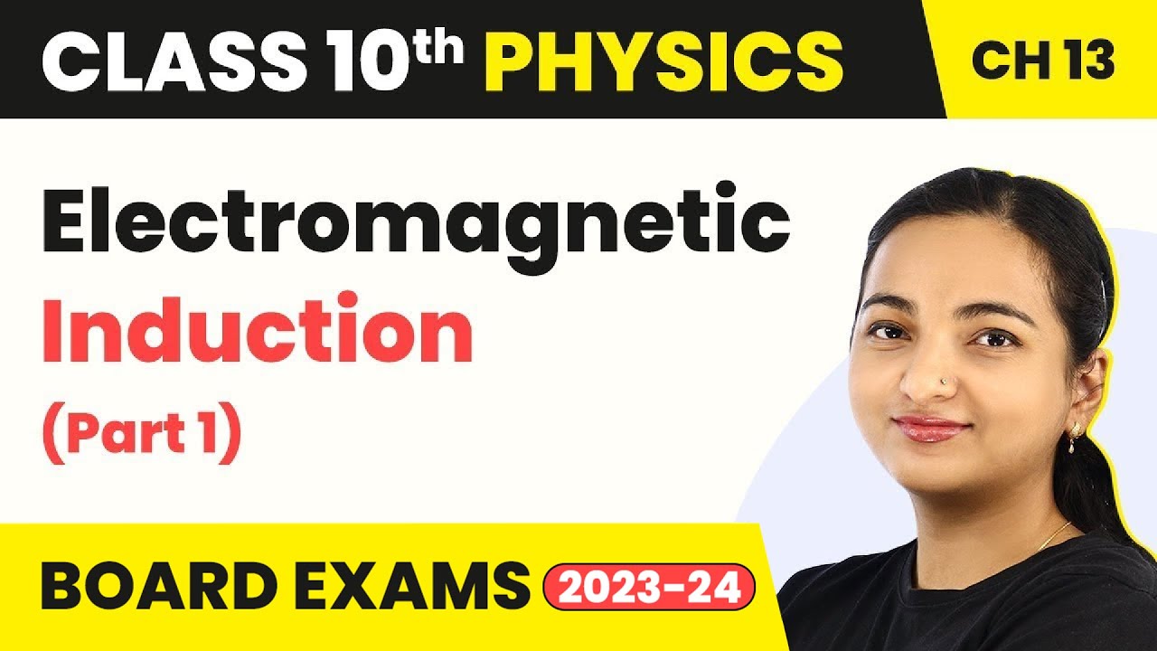 Class 10 Physics Chapter 13 Electromagnetic Induction Part 1 Youtube
