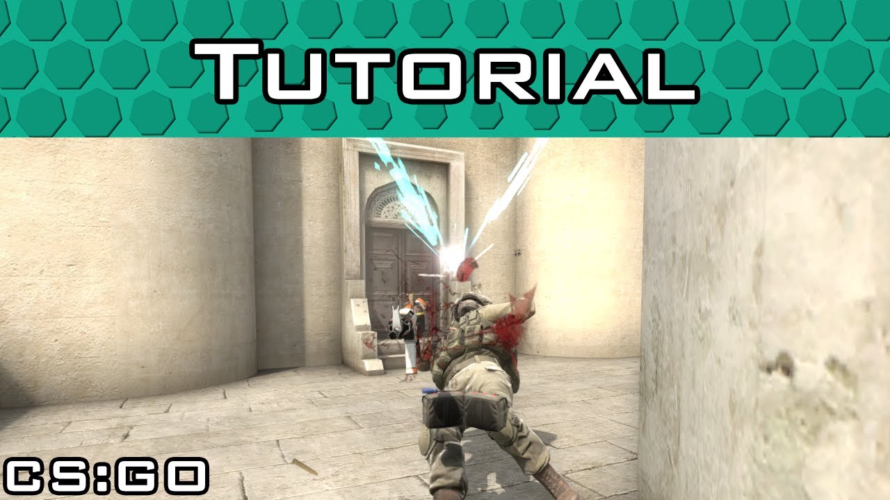 How To Practice Cs Go Counter Strike Global Offensive Tutorial Youtube