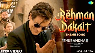 Dhurandar Arbic Song Akshay Khanna Dhurandar New Song Rahman Dakait Sher E Baloch Song ...