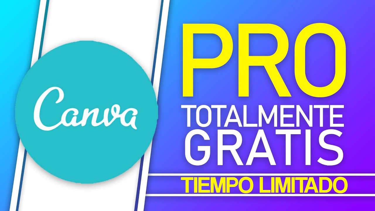 Obtén Canva Pro Totalmente Lex Youtube