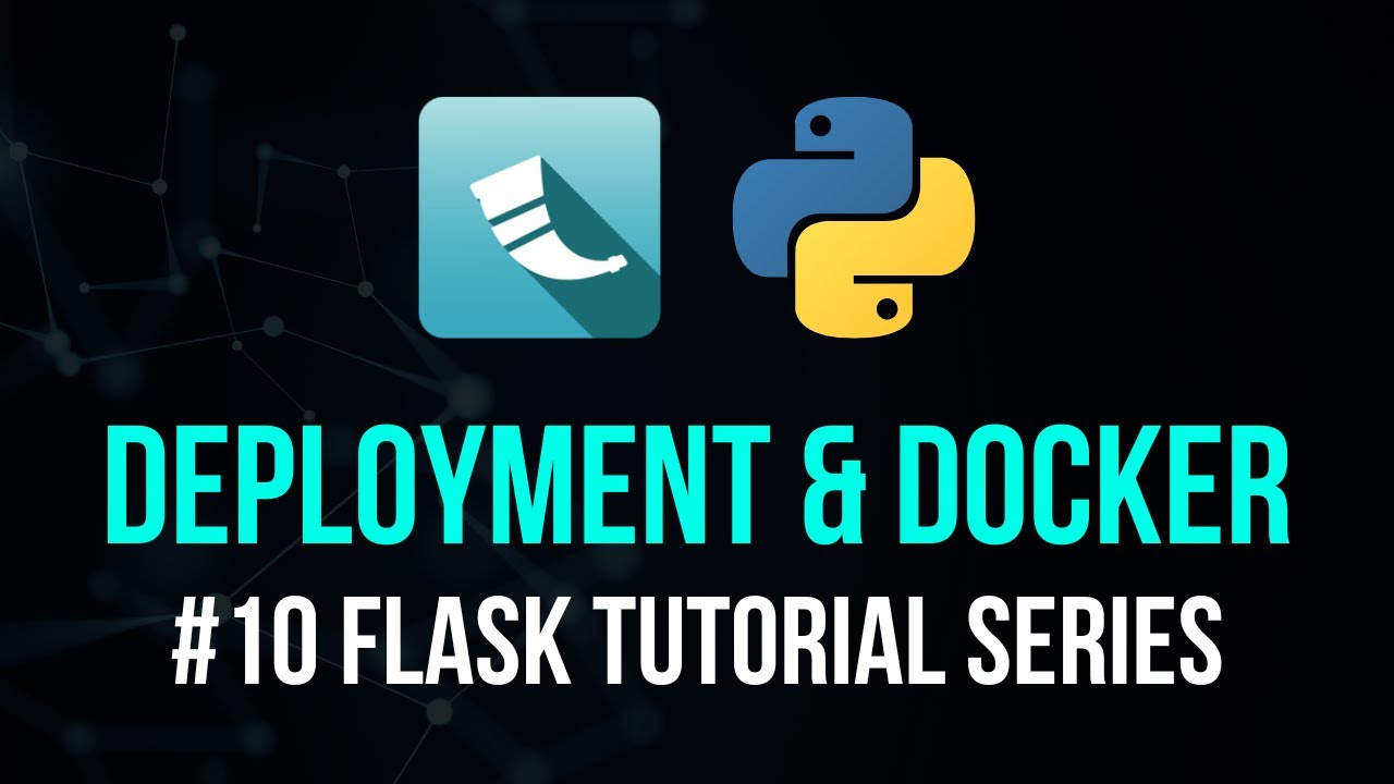 Deployment Docker Flask Tutorial Series 10 Youtube