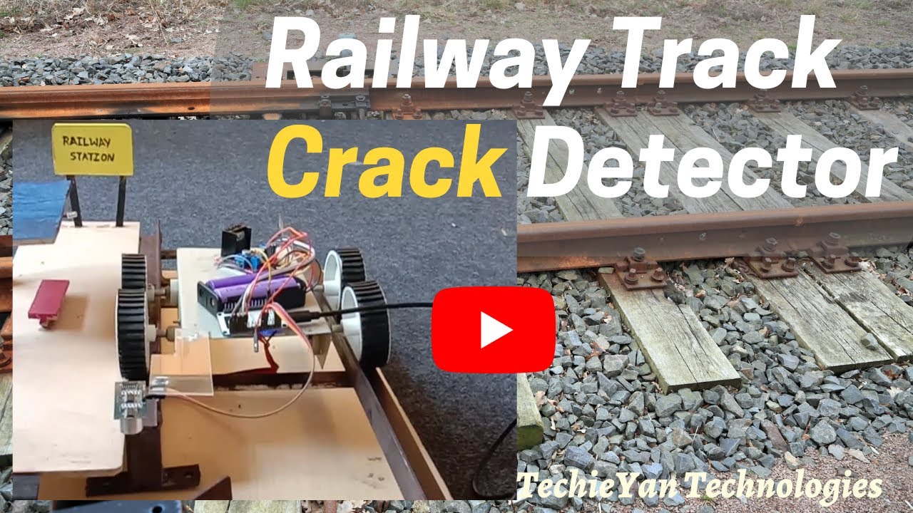 Automatic Railway Track Crack Detector Youtube