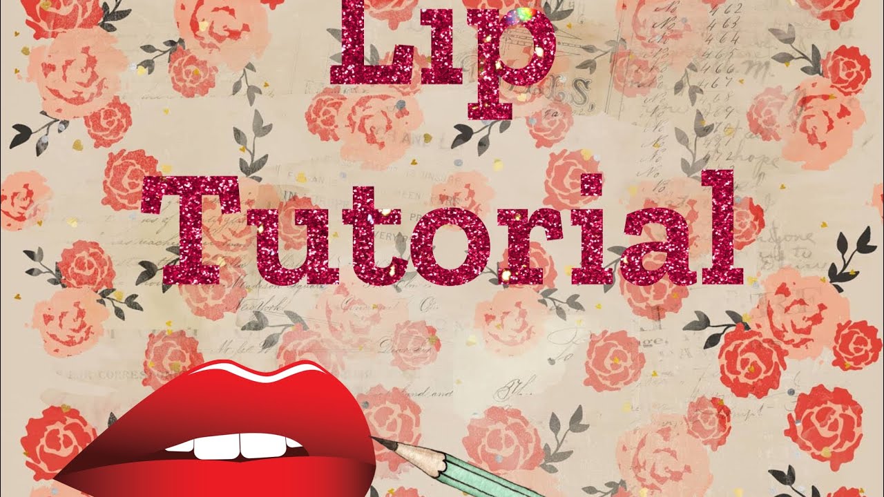 Lip Tutorial Youtube