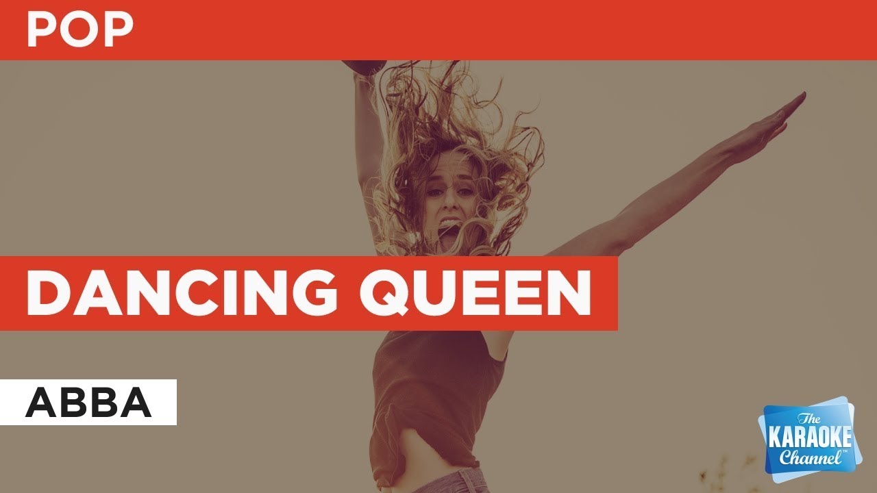 Dancing Queen In The Style Of Abba Karaoke With Lyrics Youtube Music