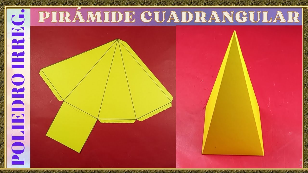Como Hacer Una Pirámide Cuadrangular Rápido Y Fácil Quadrangular