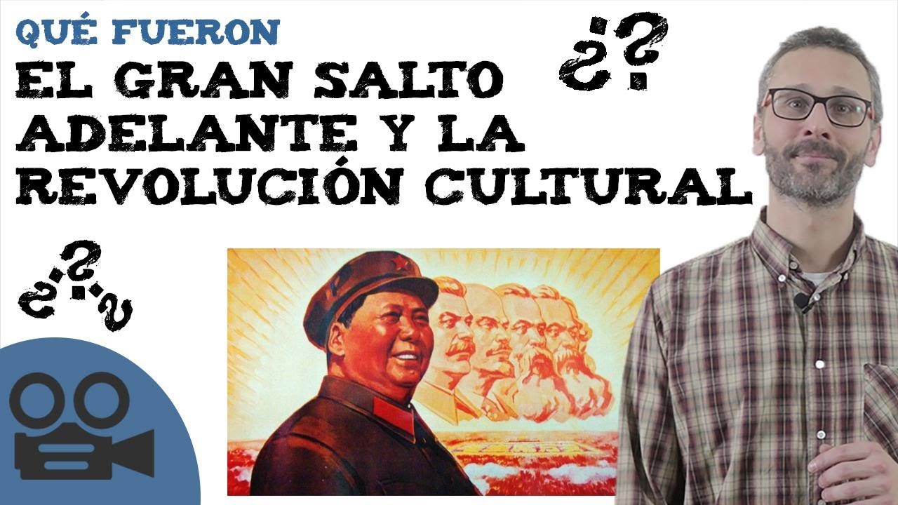 Qué Fueron El Gran Salto Adelante Y La Revolución Cultural Youtube