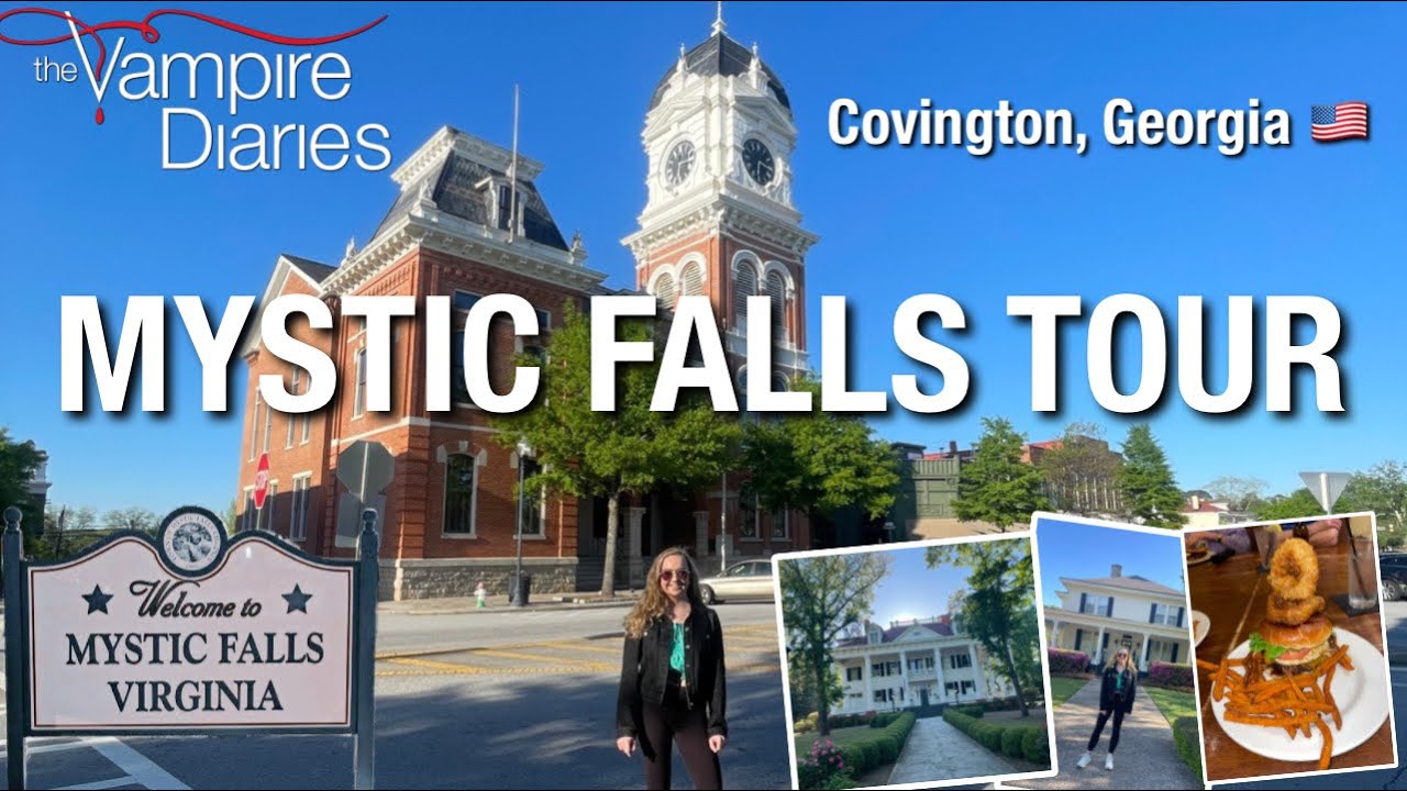 Mystic Falls Tour 2023 Covington Georgia The Vampire Diaries Town