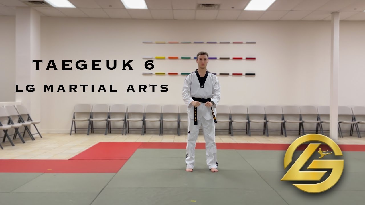 Taegeuk 6 Lg Martial Arts Youtube