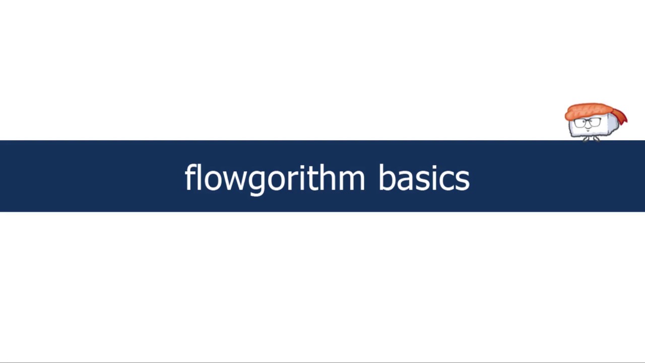 Flowgorithm Basics Youtube
