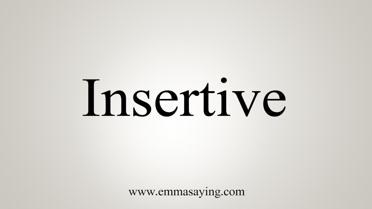 How To Say Insertive Youtube