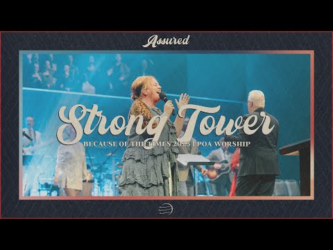 Strong Tower Bott 2023 Poa Worship Apostolic Live Videos