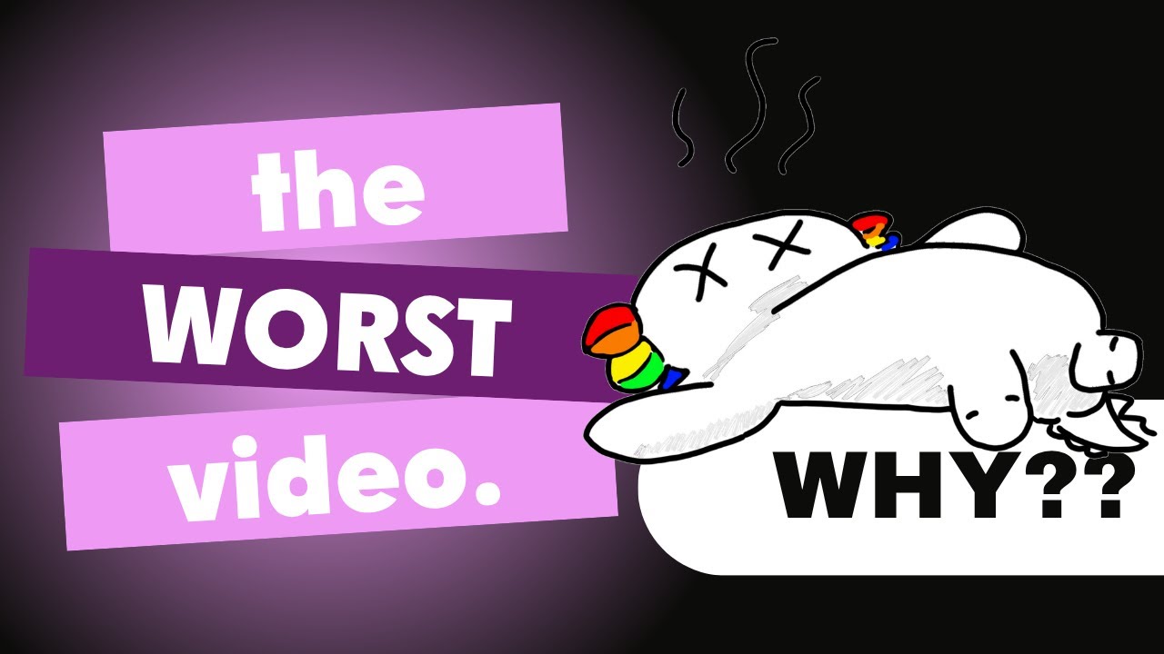 The Worst Video Youtube