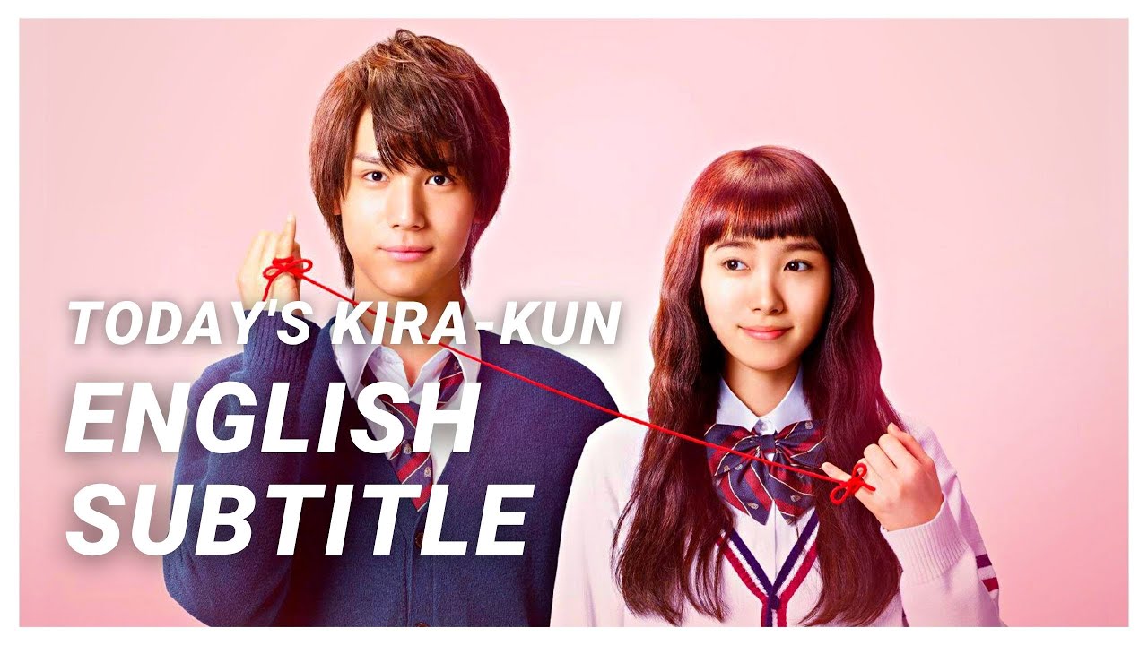 Eng Sub Today S Kira Kun Japanese Full Movie Youtube