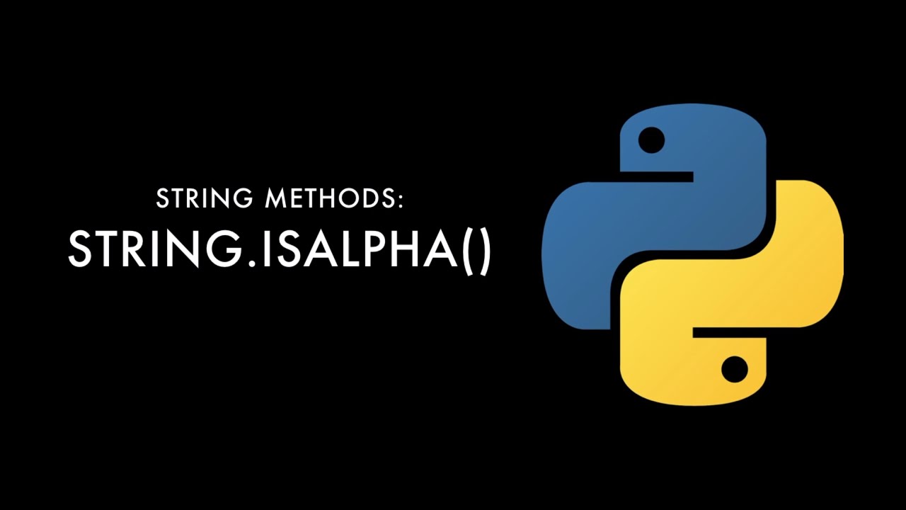 Python String Methods Isalpha User Inputs Youtube
