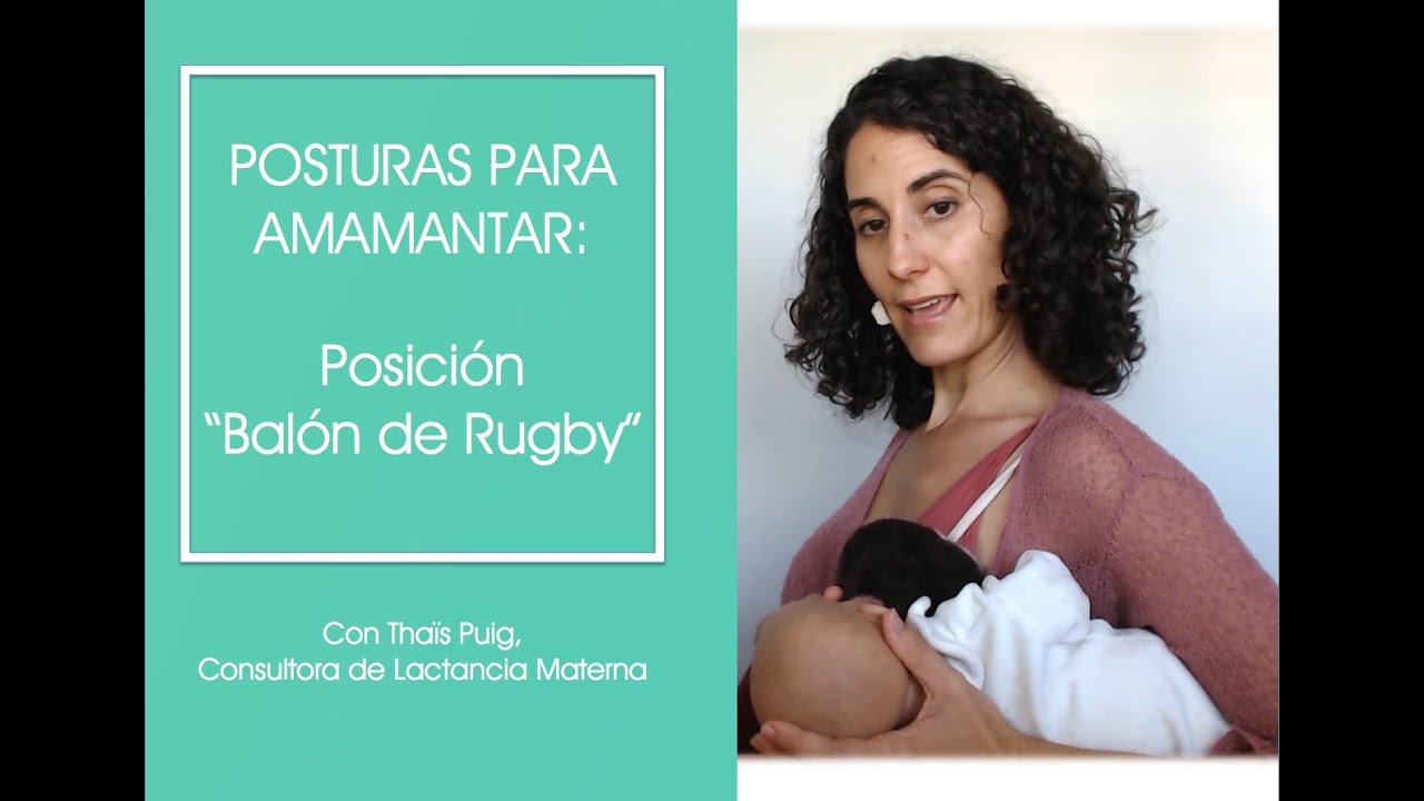 Posición De Rugby Postura 3 De 8 Para Amamantar Youtube