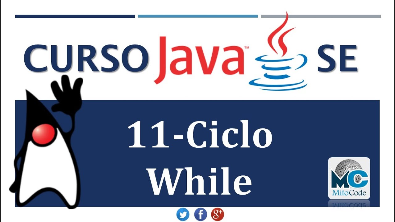 Tutorial Java Se 11 Ciclo While Youtube