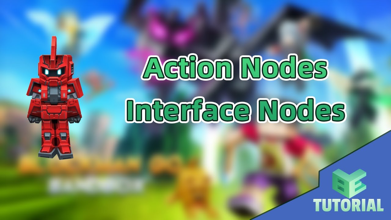 Action Nodes Interface Nodes Blockman Editor Youtube