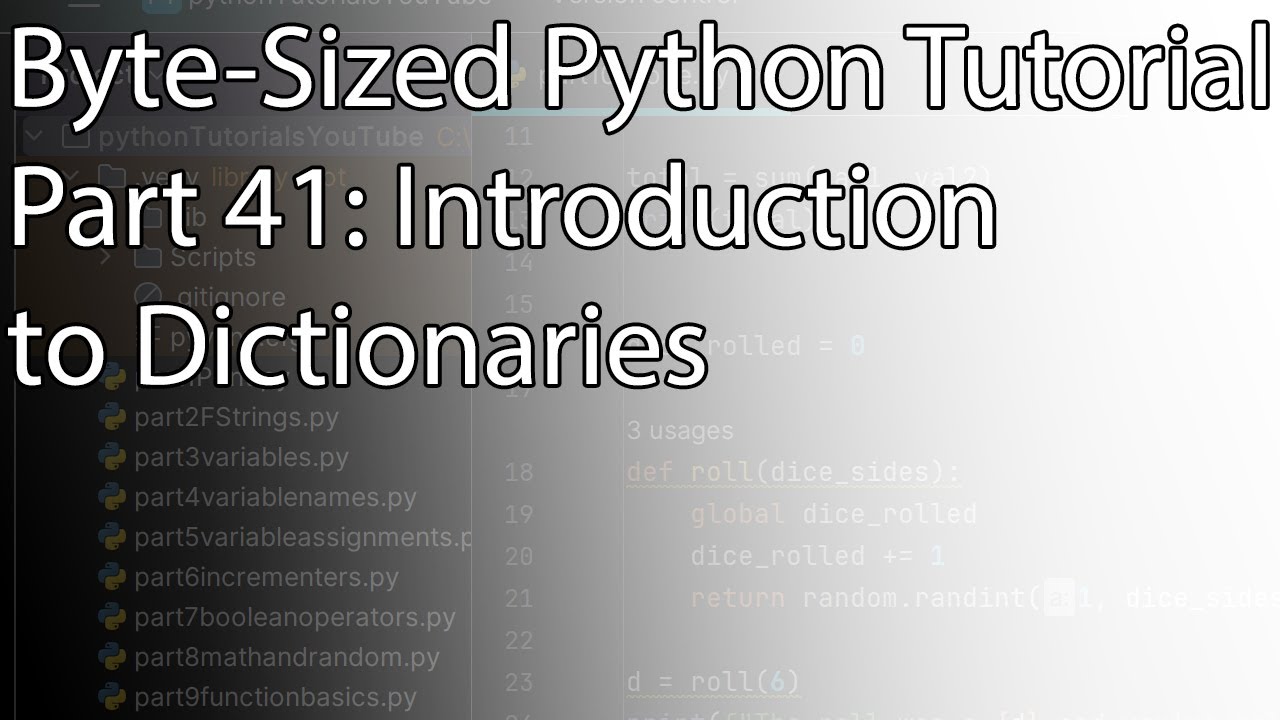 Byte Sized Python Tutorial Part 41 Introduction To Dictionaries Youtube