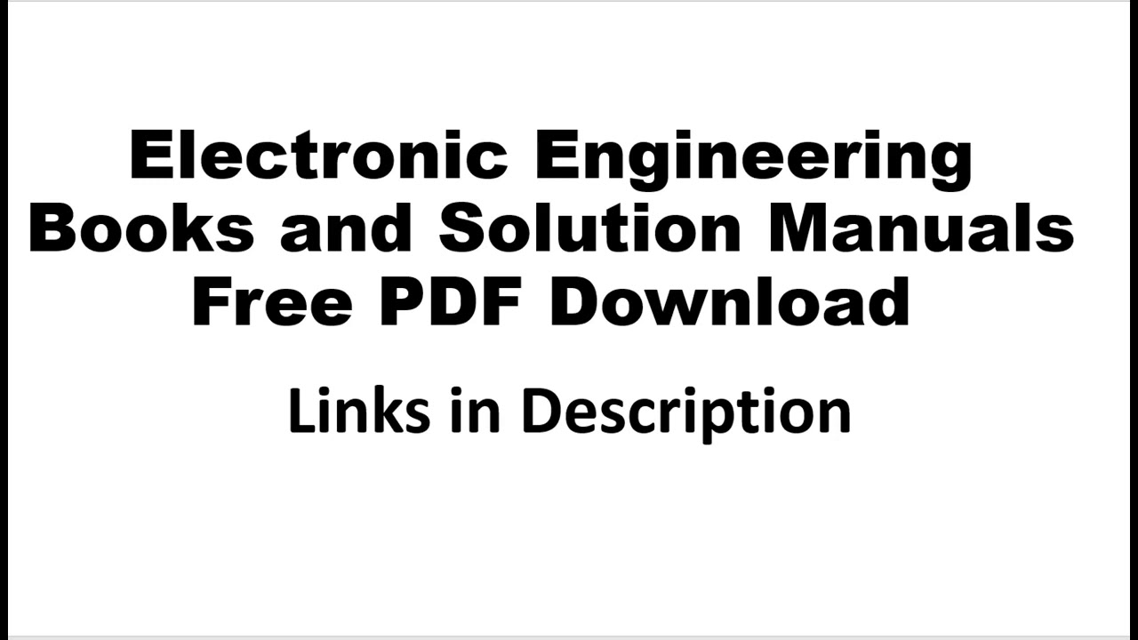 Electronic Engineering Books And Solution Manuals Free Pdf Download