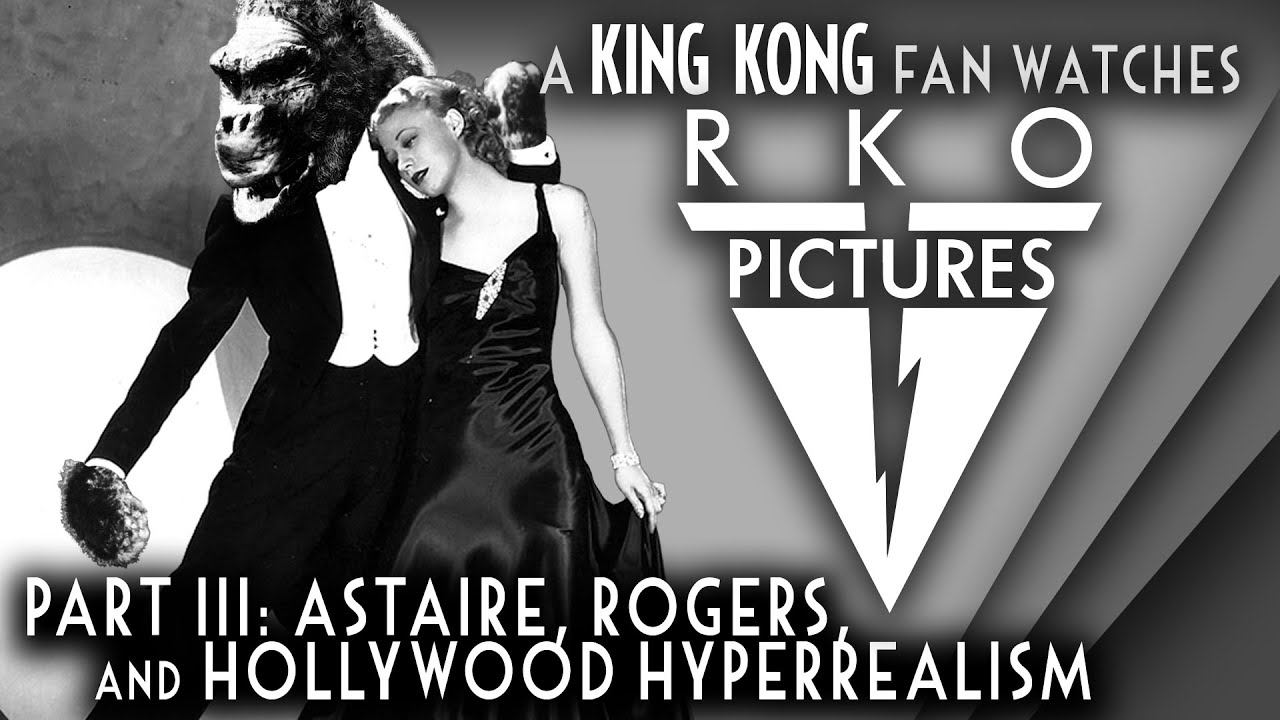 A King Kong Fan Watches Rko Pictures Part Iii Astaire Rogers And