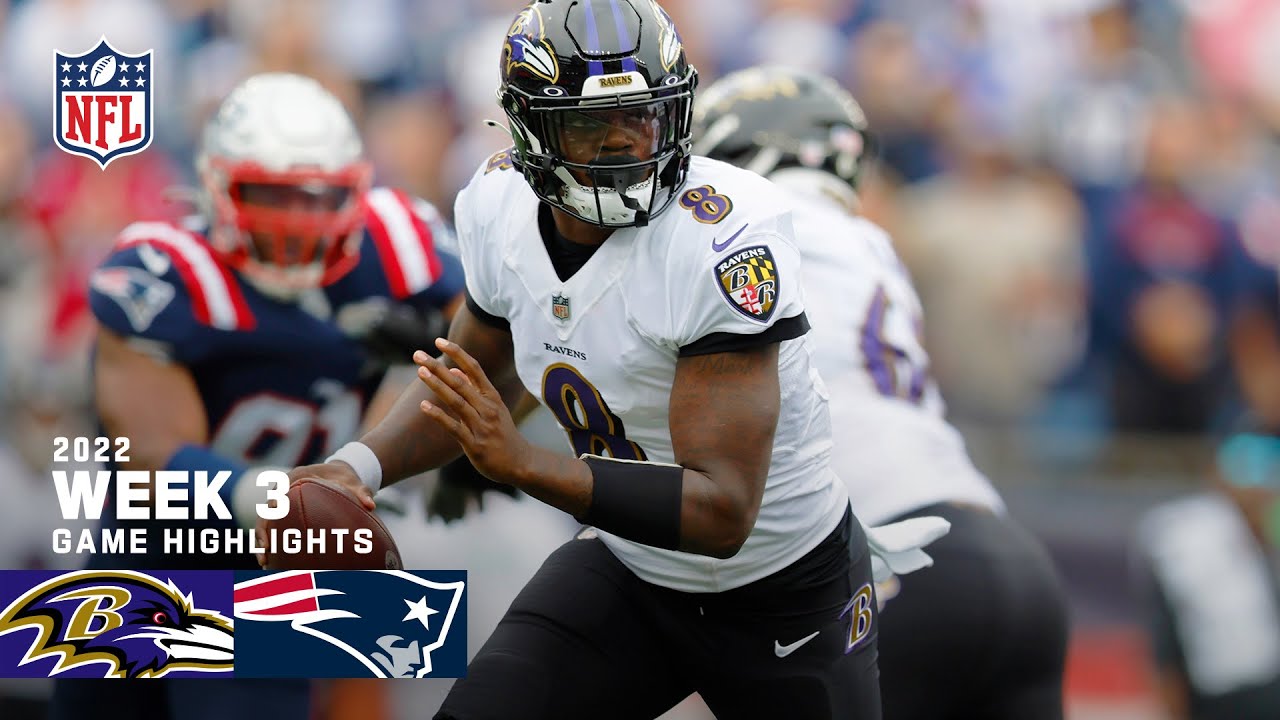 Baltimore Ravens Vs New England Patriots Week 3 2022 Game Highlights