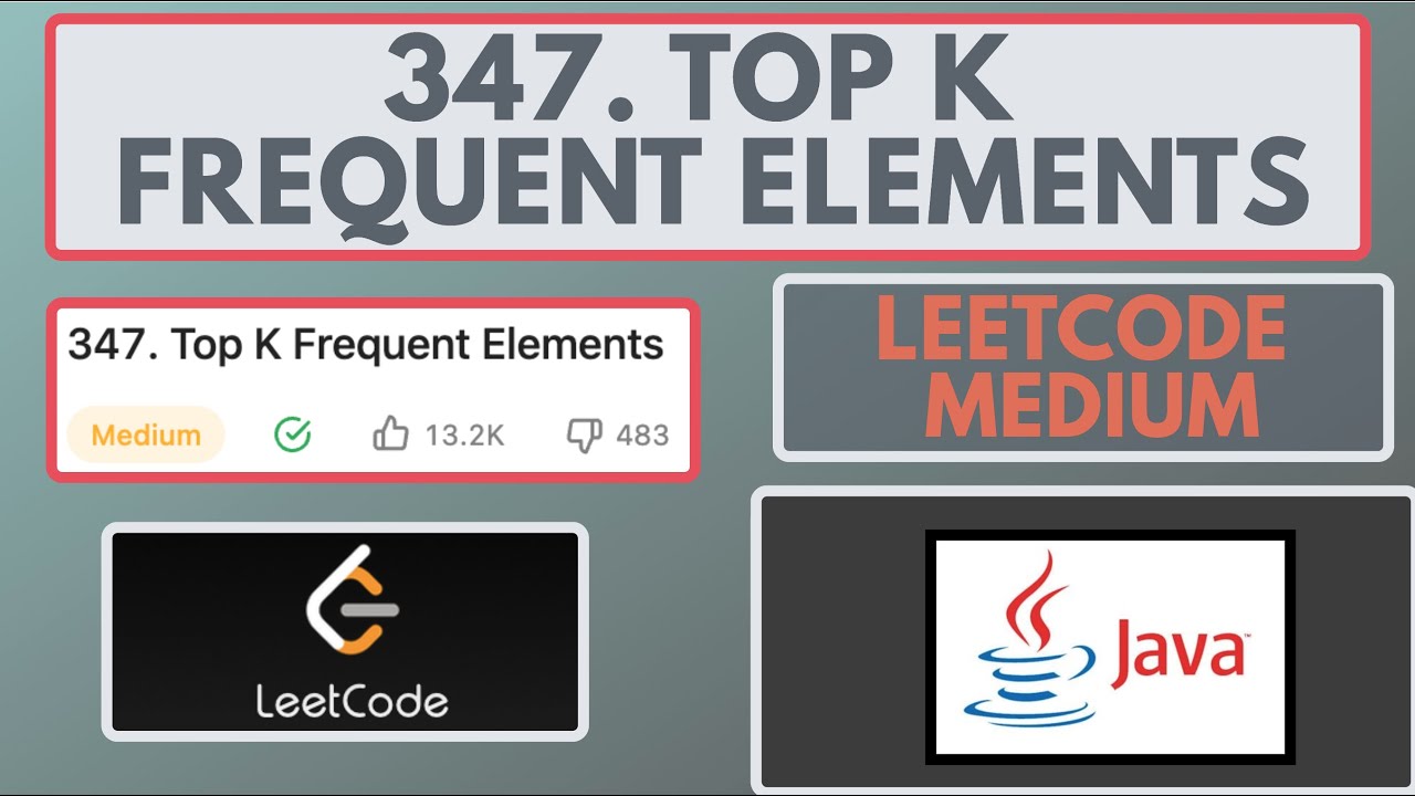 Leetcode 347 Top K Frequent Elements Medium Java Solution Youtube