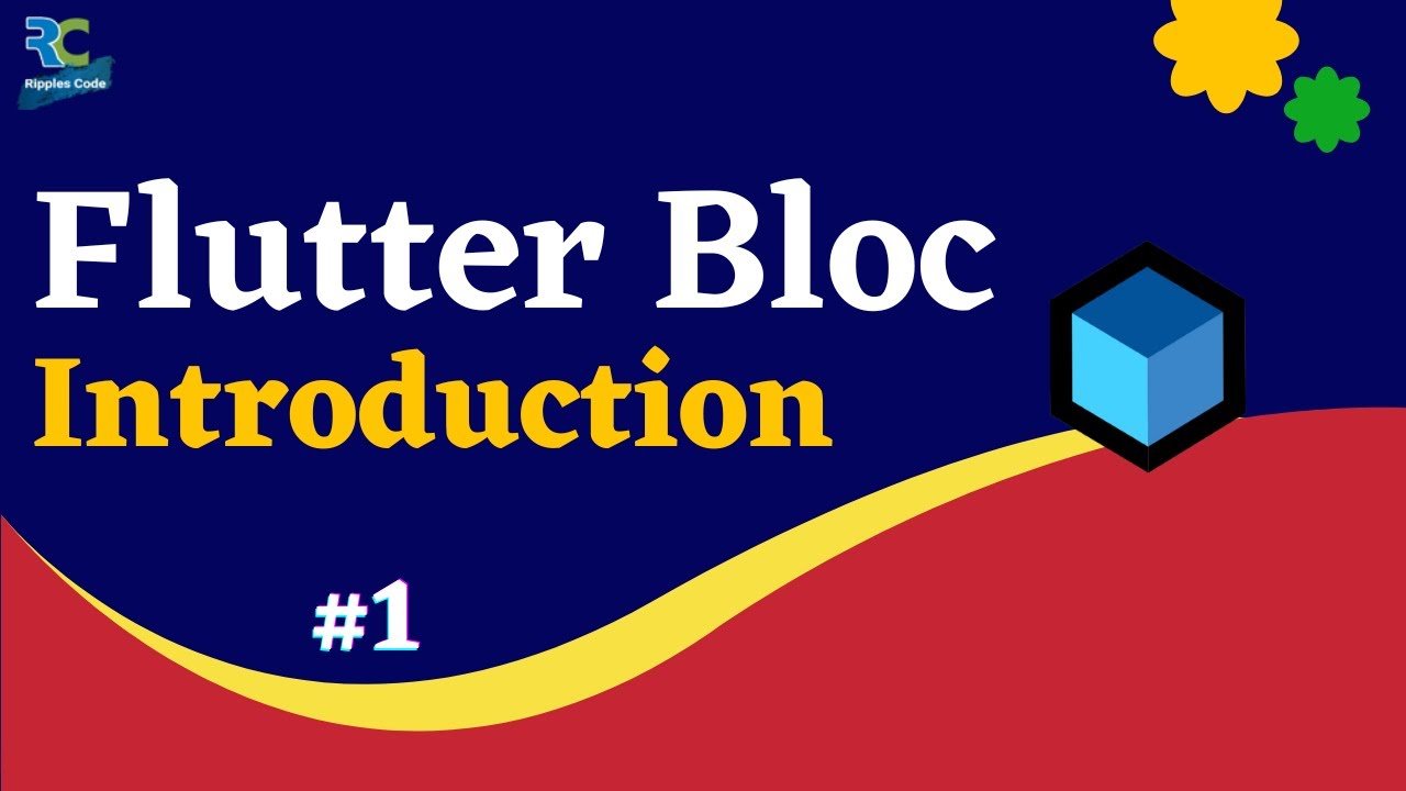 1 Bloc Introduction Flutter Bloc Tutorial Youtube
