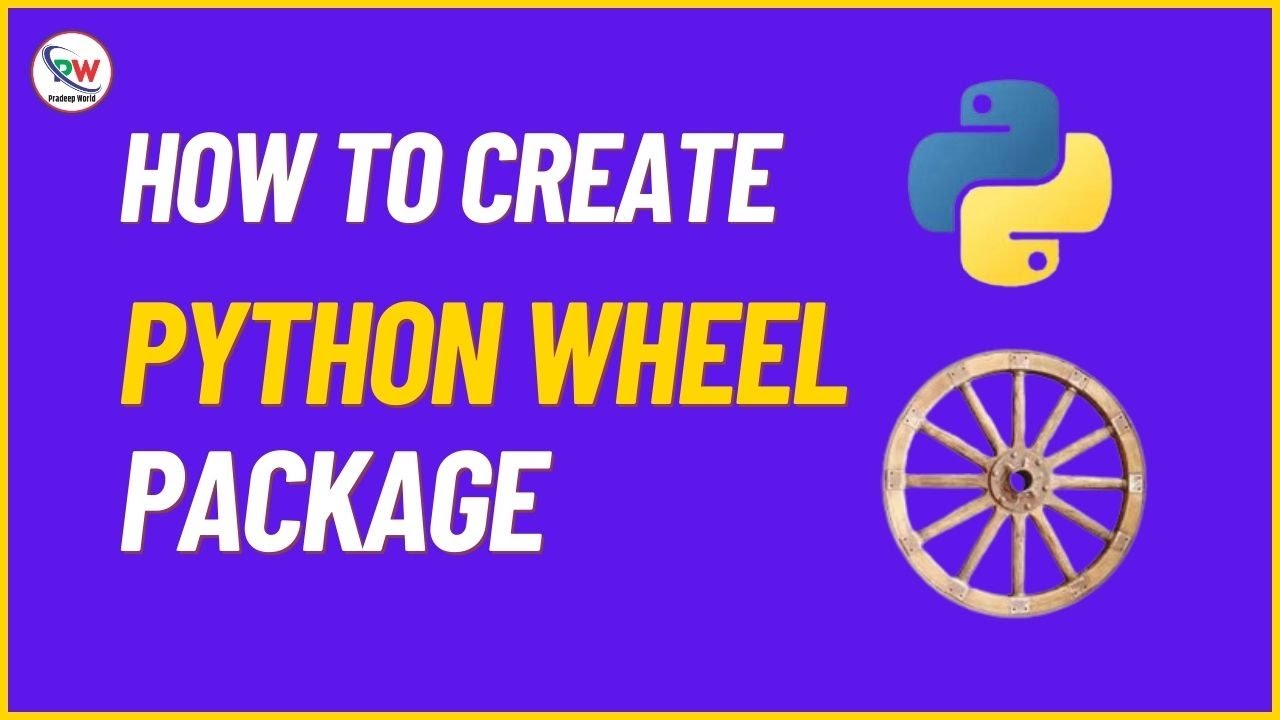 How To Create Python Wheel Package Pradeep Wagh Youtube