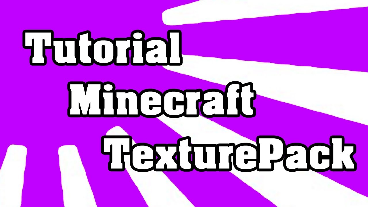 Tutorial Texturepack Minecraft Youtube