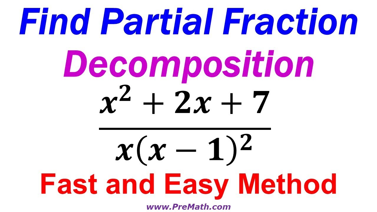 Find The Partial Fraction Decomposition Fast And Easy Method Youtube