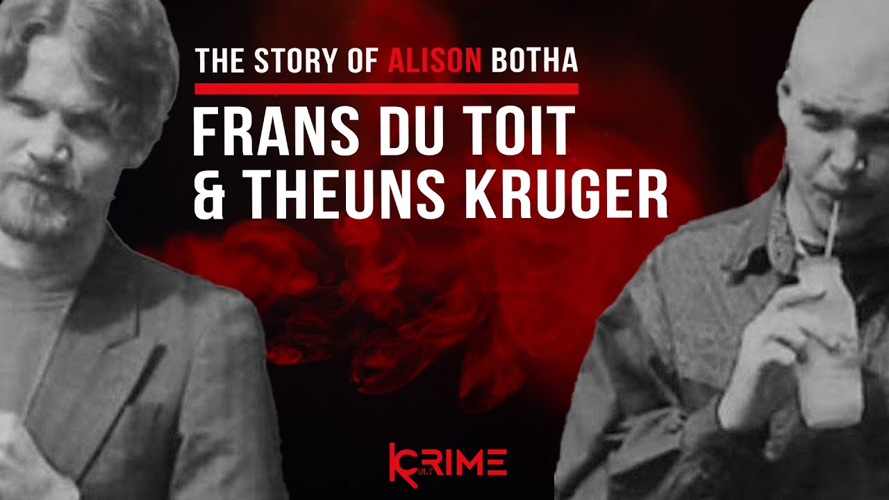 The Story Of Alison Botha Frans Du Toit And Theuns Kruger Youtube