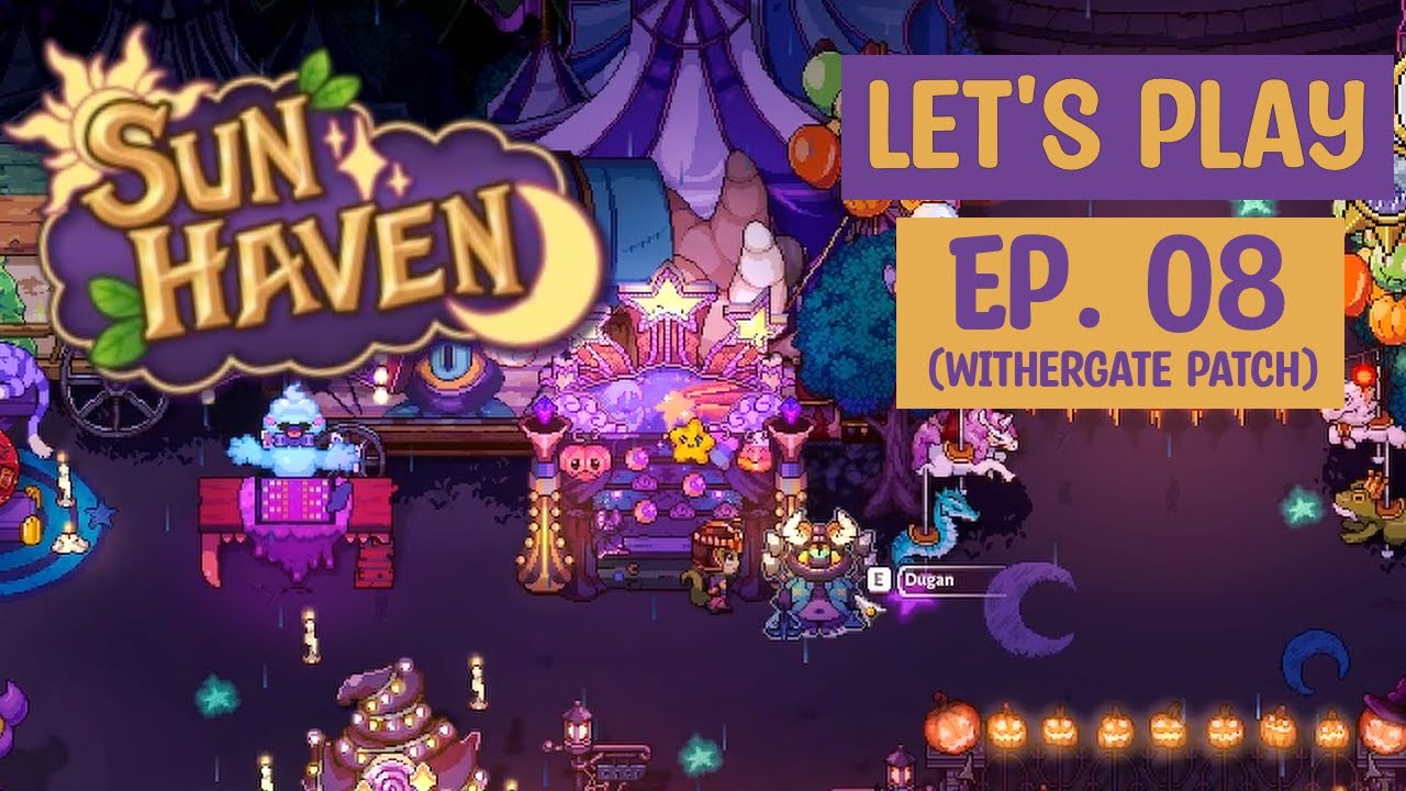 Let S Play Sun Haven Episode 08 Whither Withergate Youtube