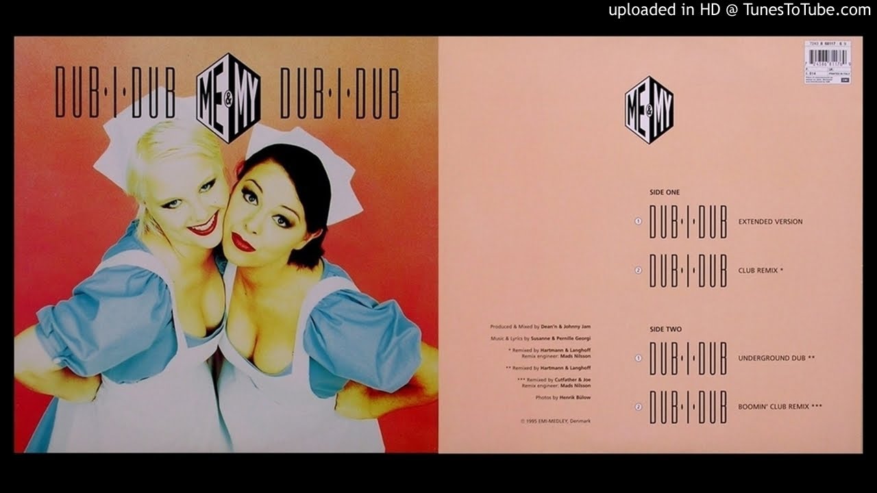 Me My Dub I Dub Extended Version 1995 Youtube Music