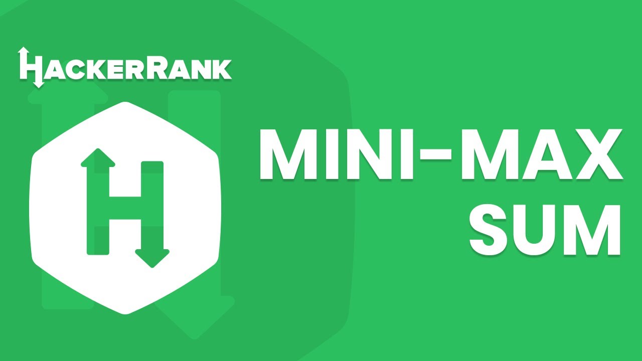 Hackerrank çözümleri Mini Max Sum Youtube