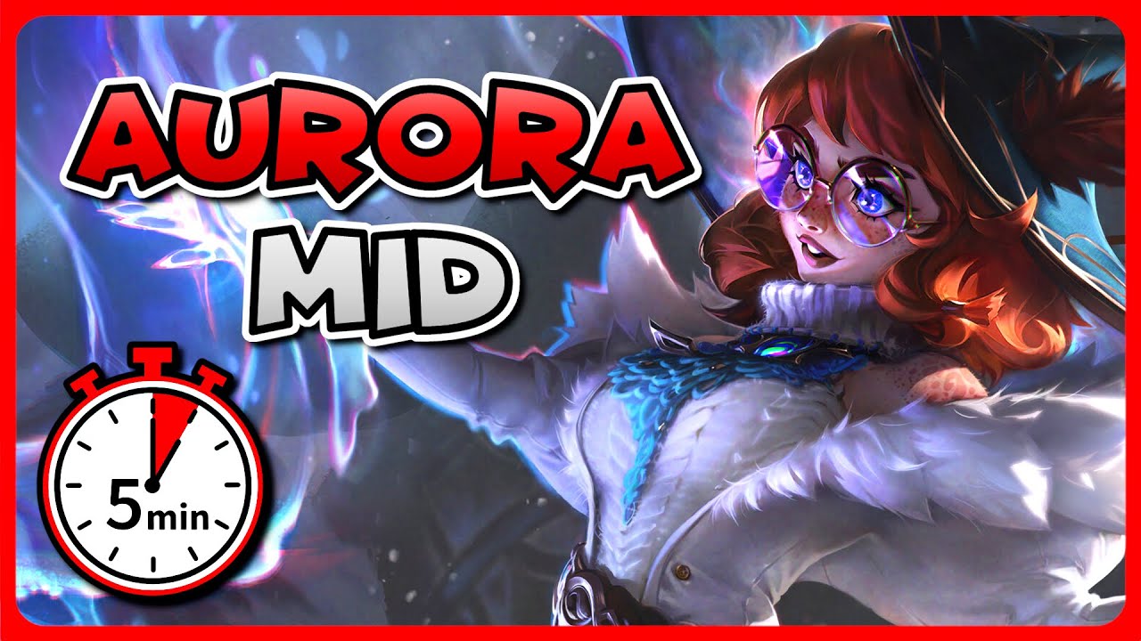 5 Minute Aurora Guide A Guide For League Of Legends Youtube