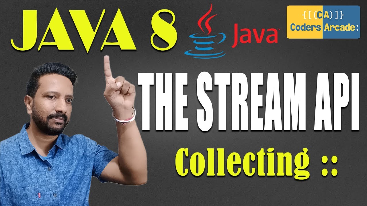 Stream Api In Java 8 Collecting A Stream Youtube