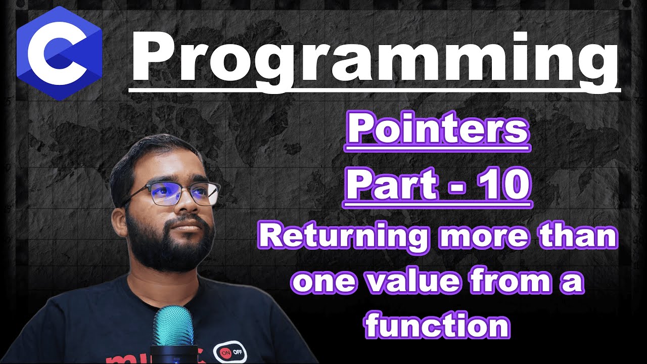пёџ C Programming Lecture Pointers In C Part 10 Returning More