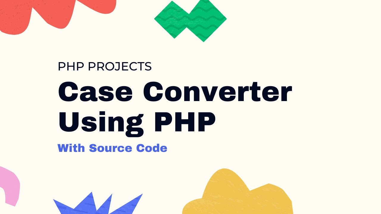 Case Converter Using Php With Source Code E Siksha Youtube