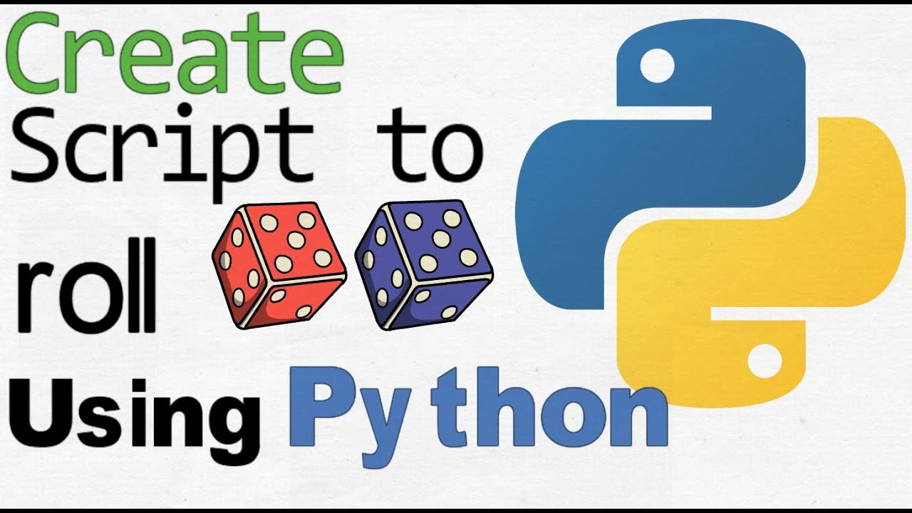 Roll Dice Using Python Youtube