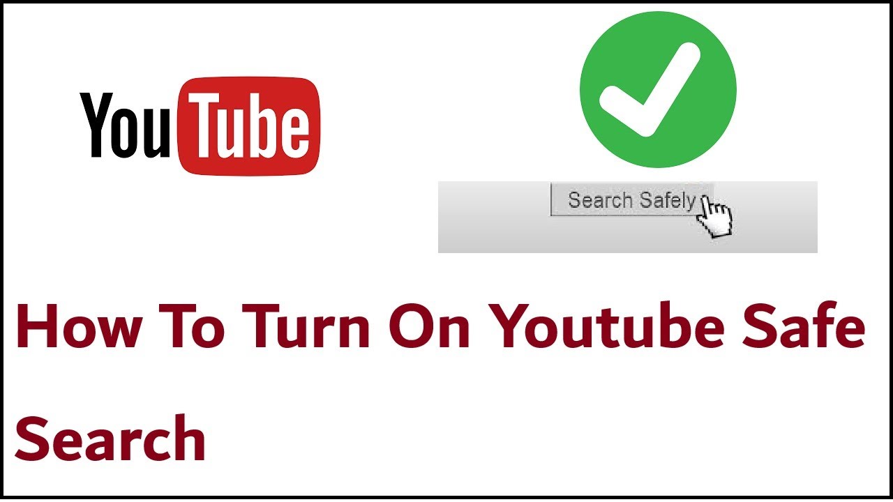 How To Turn On Safe Search Youtube