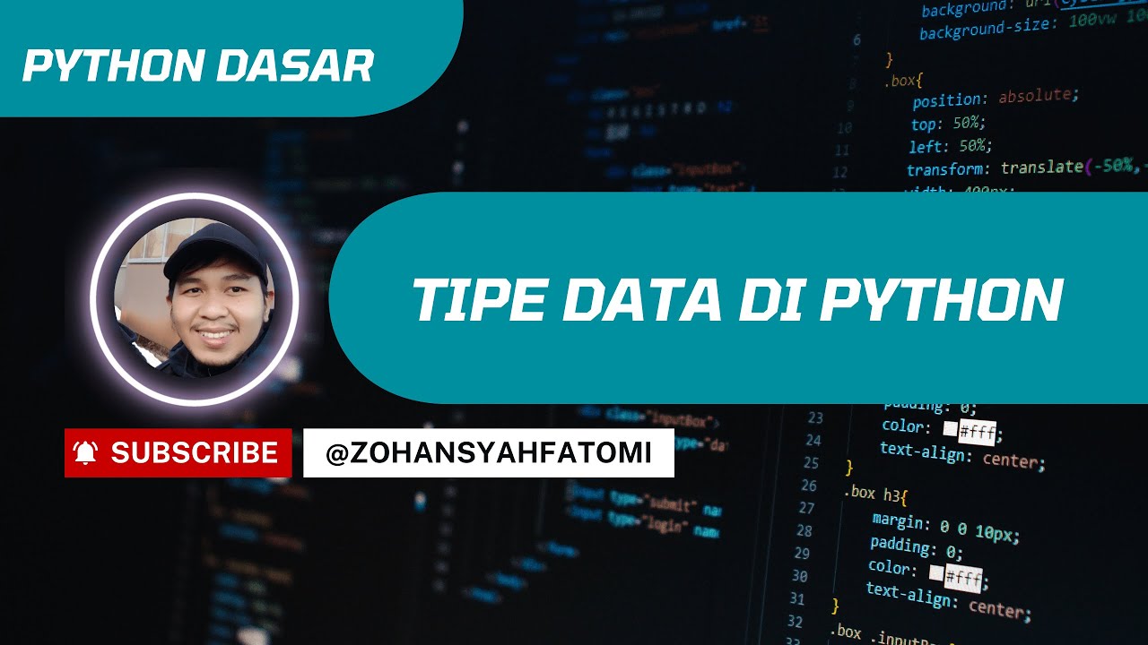 Python Dasar 5 Tipe Data Variabel Di Python Bahasa Indonesia Youtube