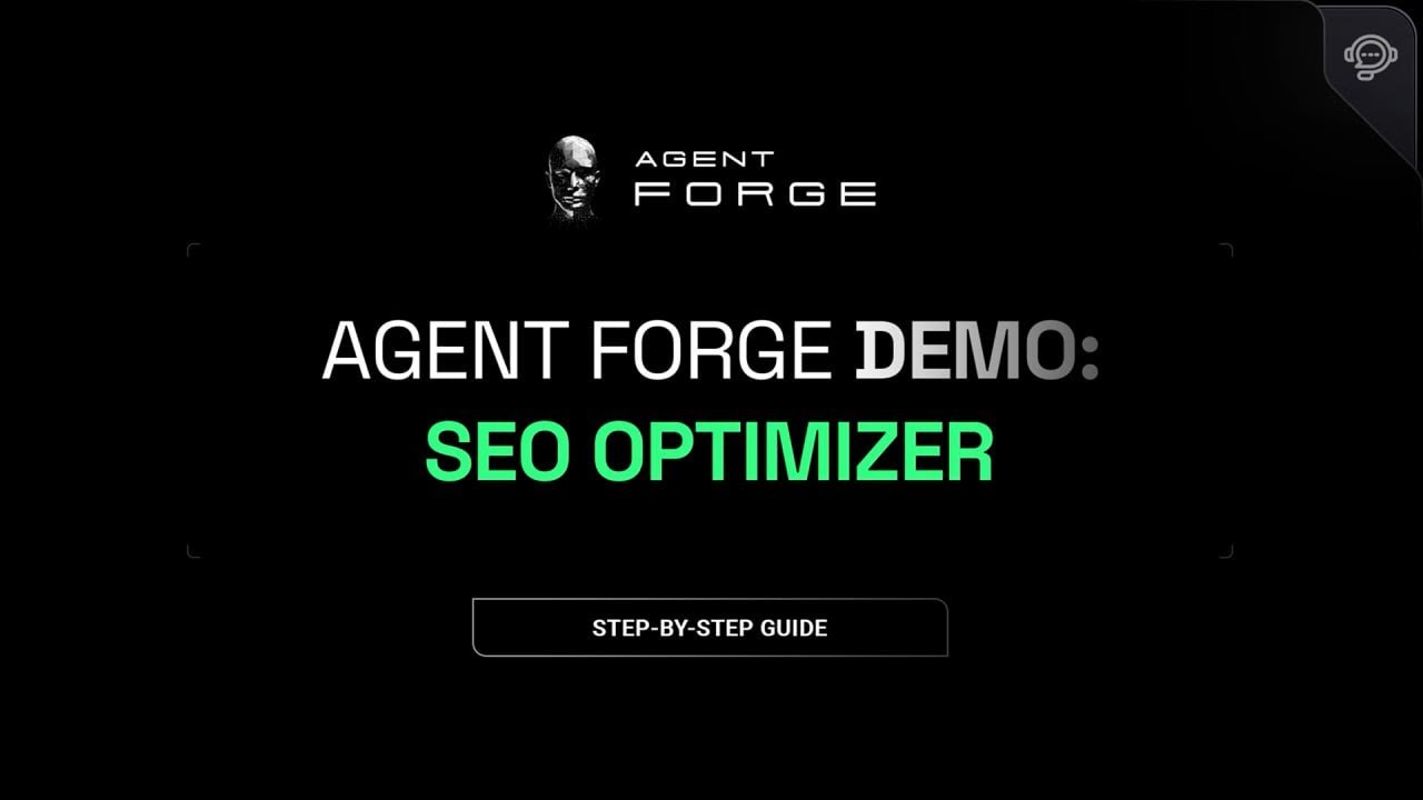 Agent Forge Tutorial Seo Optimizer Youtube