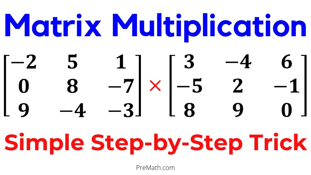 Learn Matrix Multiplication Simple Step By Step Trick Youtube